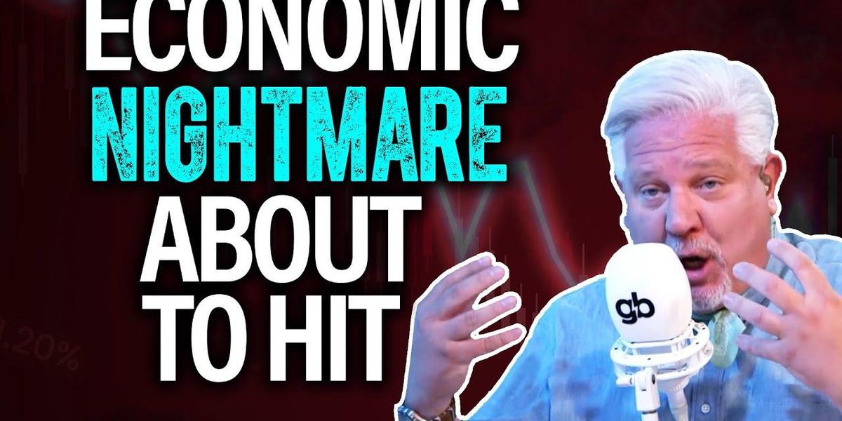 Europe is facing ECONOMIC HELL, & America is close behind - Glenn Beck