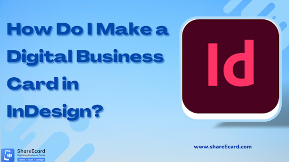 How Do I Make a Digital Business Card in InDesign?