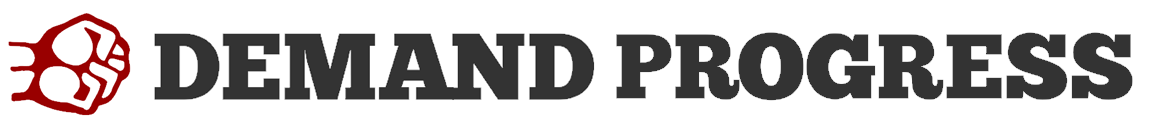 Demand Progress | Organization | Common Dreams