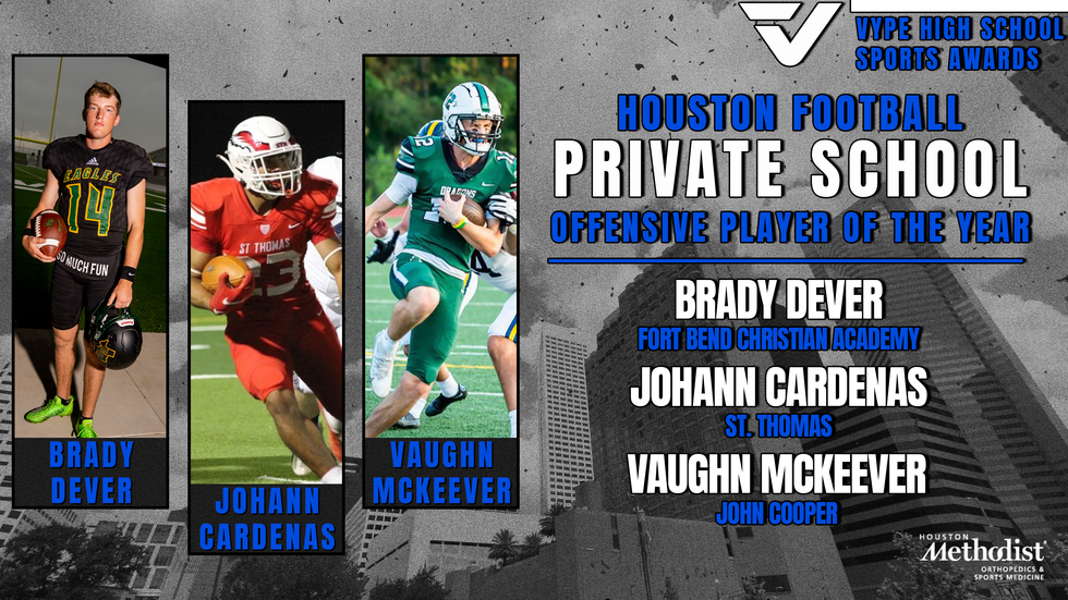 VYPE AWARDS: Private School Football presented by Houston Methodist ...