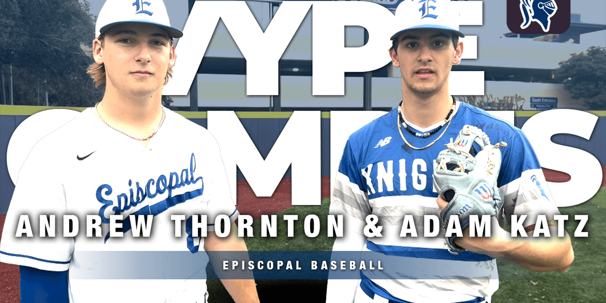 VYPE Campus Corner: Andrew Thornton and Adam Katz of Episcopal Baseball ...
