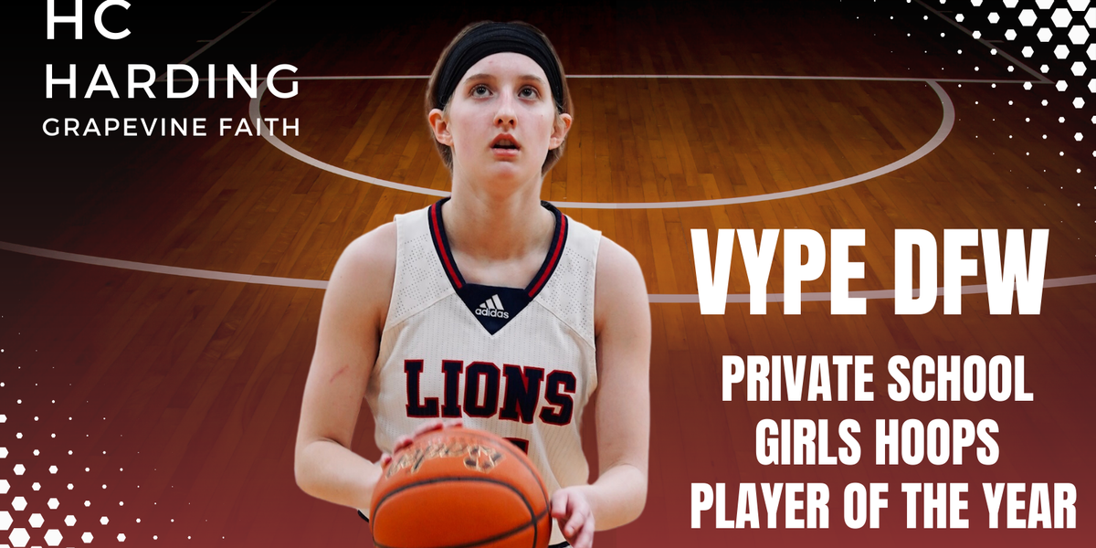 Grapevine Faith's HC Harding wins VYPE DFW Private School Girls Hooper ...