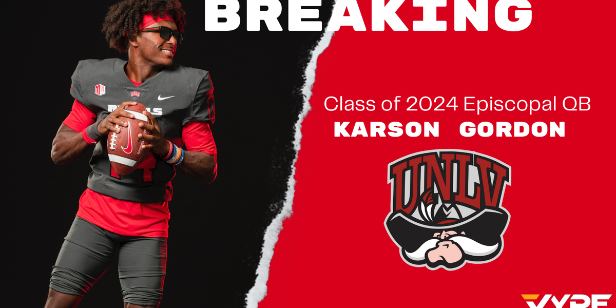 BREAKING: Episcopal QB Gordon commits to UNLV - VYPE