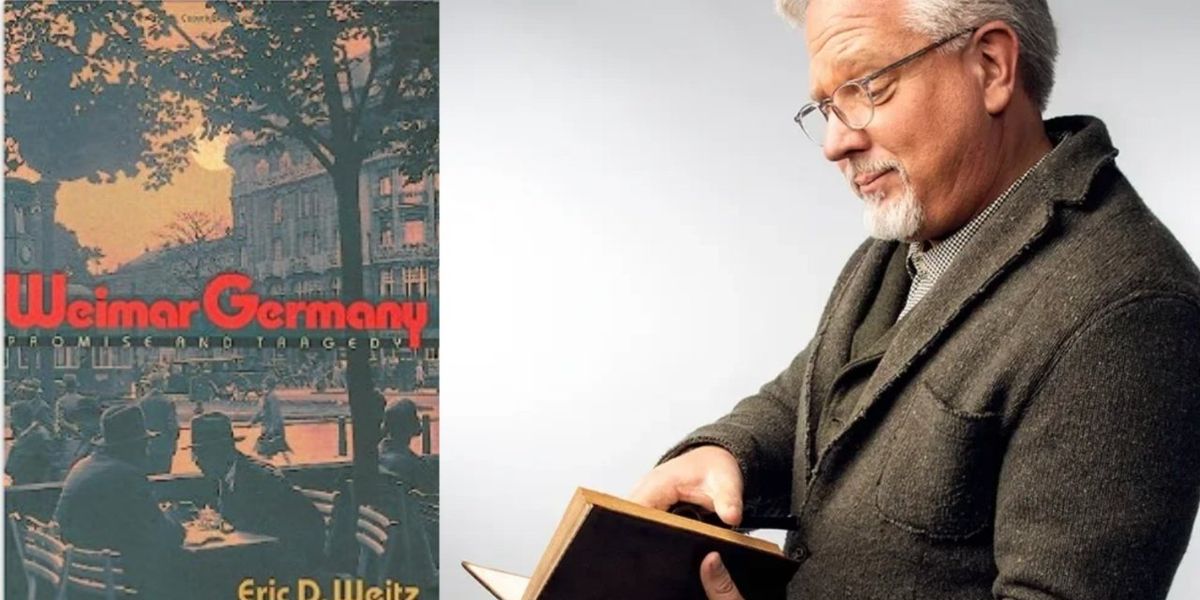 Glenn's Bookshelf: 'Weimar Germany: Promise and Tragedy' - Glenn Beck Glenn's Bookshelf: 'Weimar Germany: Promise and Tragedy' - Glenn Beck