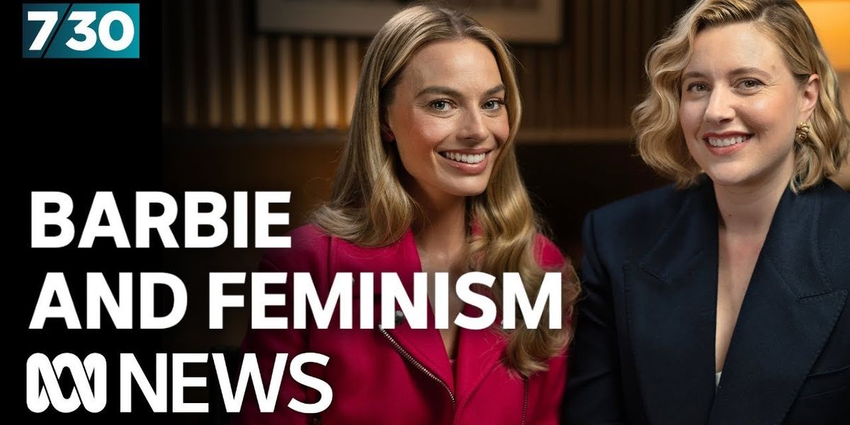Margot Robbie and Greta Gerwig discuss 'Barbie' feminism - Upworthy