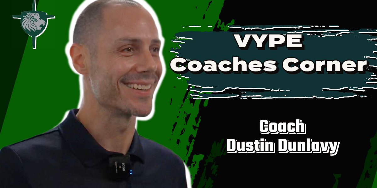 VYPE Coaches Corner: LPCA Volleyball Coach Dustin Dunlavy - VYPE