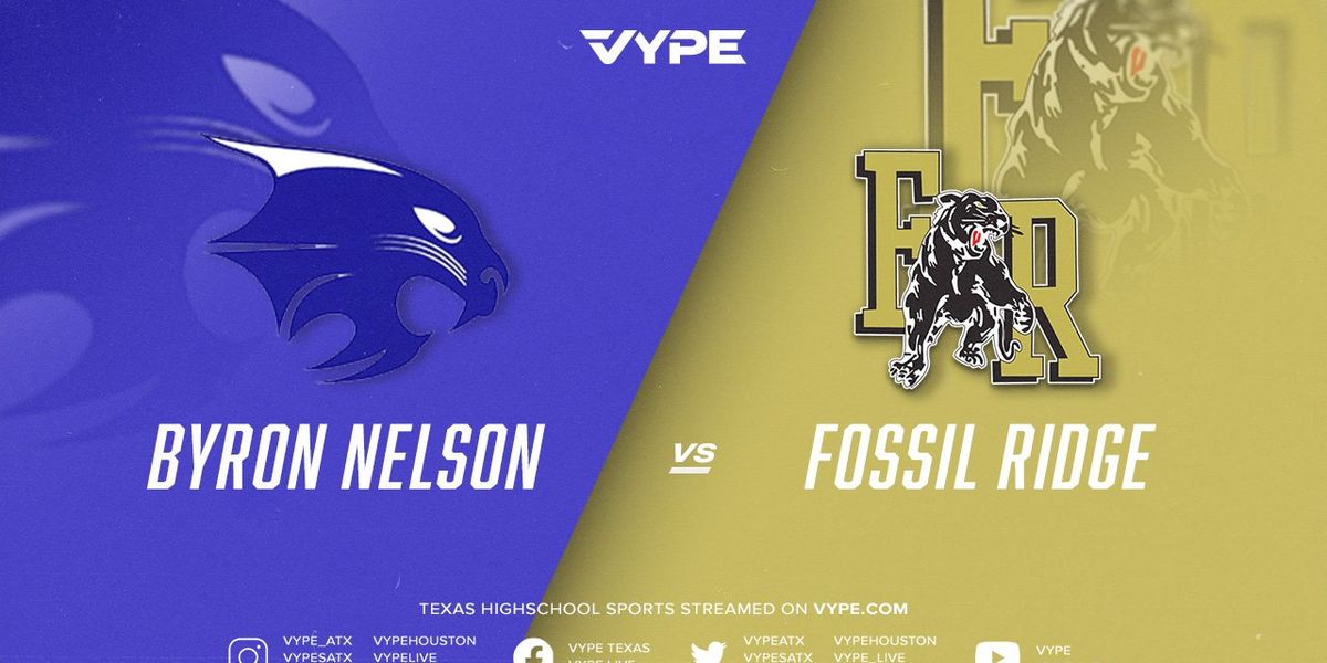 7PM - Football: Byron Nelson vs. Fossil Ridge - VYPE