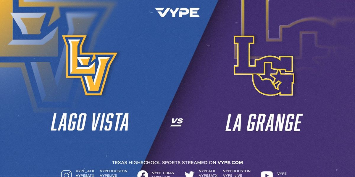 7:30PM - Football: Lago Vista vs. La Grange - VYPE