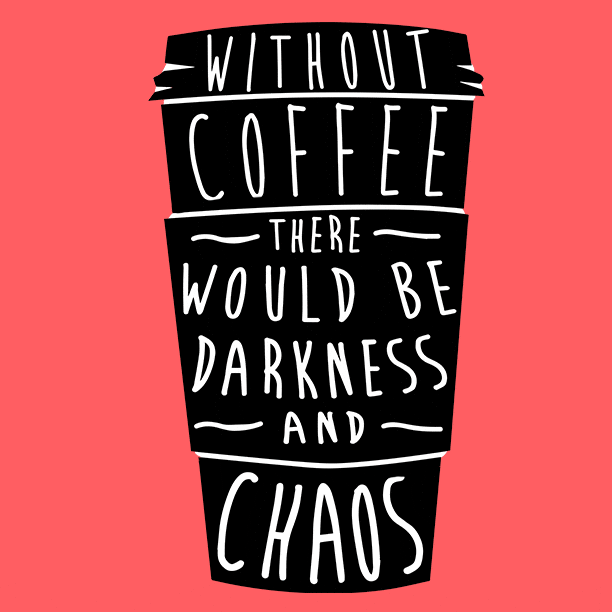 13 Signs Coffee Flows Through Your Veins